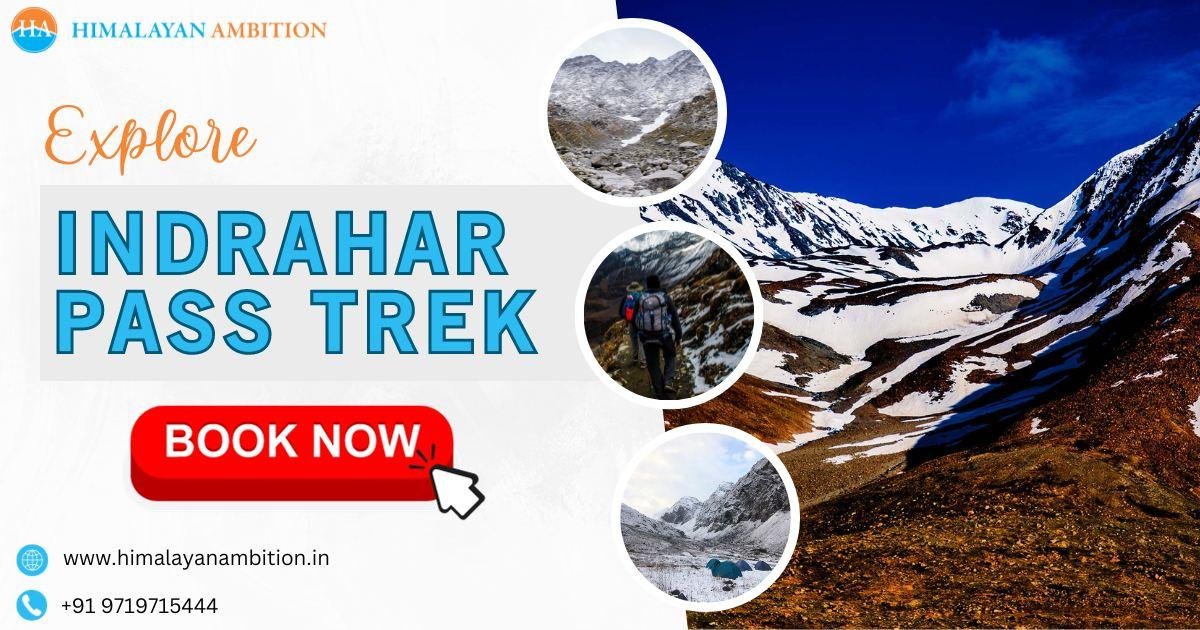 Indrahar Pass Trek- Treks In Himachal Pradesh - Himalayan Ambition