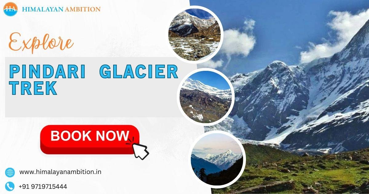Pindari Glacier Trek: Journey to Glacial Grandeur - Himalayan Ambition