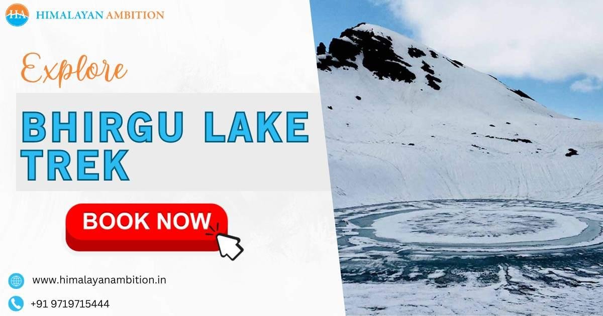 Bhrigu Lake Trek - Treks In Himachal Pradesh- Himalayan Ambition